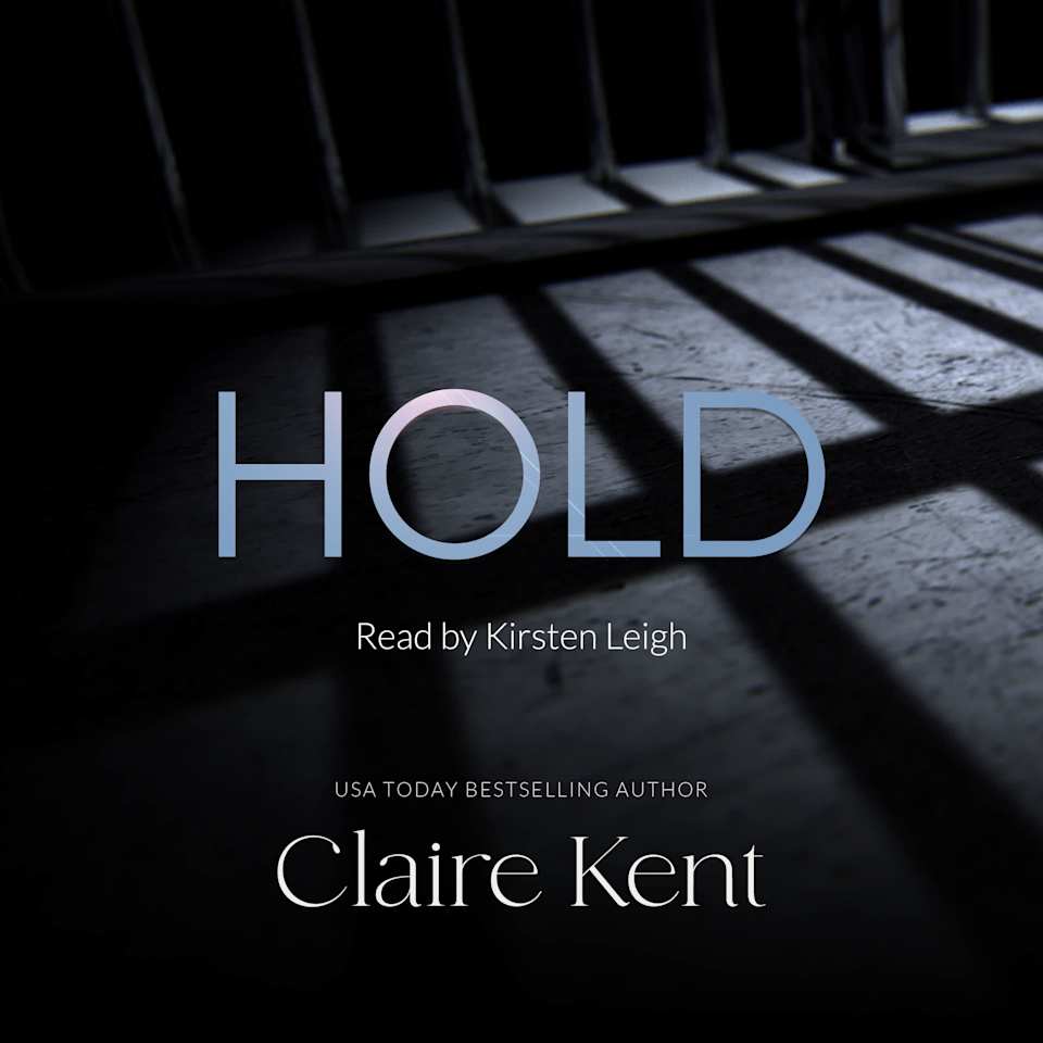 Hold by Claire Kent - Audiobook