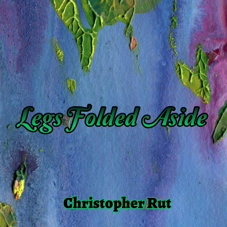 Legs Folded Aside by CHRISTOPHER RUT - Audiobook