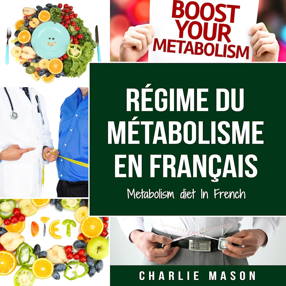 Régime du métabolisme En français/ Metabolism diet In French by Charlie ...