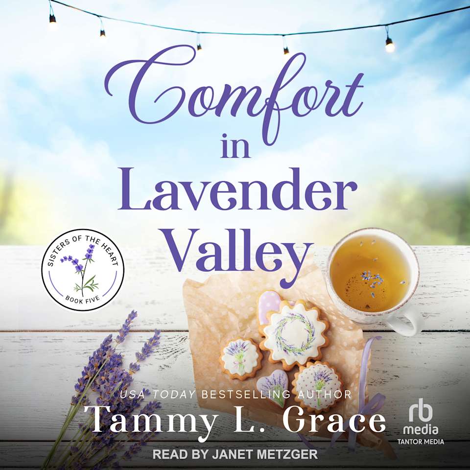 Comfort in Lavender Valley by Tammy L. Grace - Audiobook