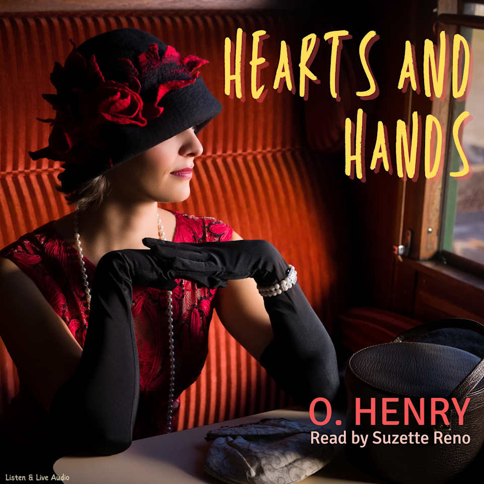 Hearts and Hands by O. Henry - Audiobook