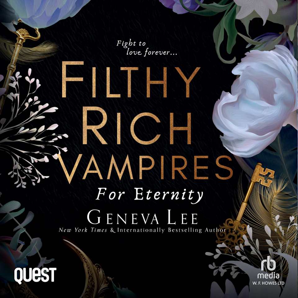 Filthy Rich Vampires: For Eternity by Geneva Lee - Audiobook