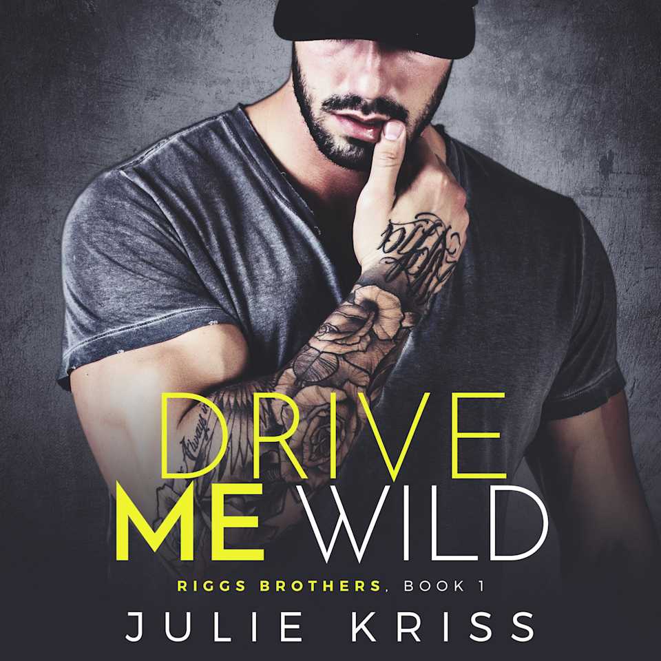Drive Me Wild by Julie Kriss - Audiobook