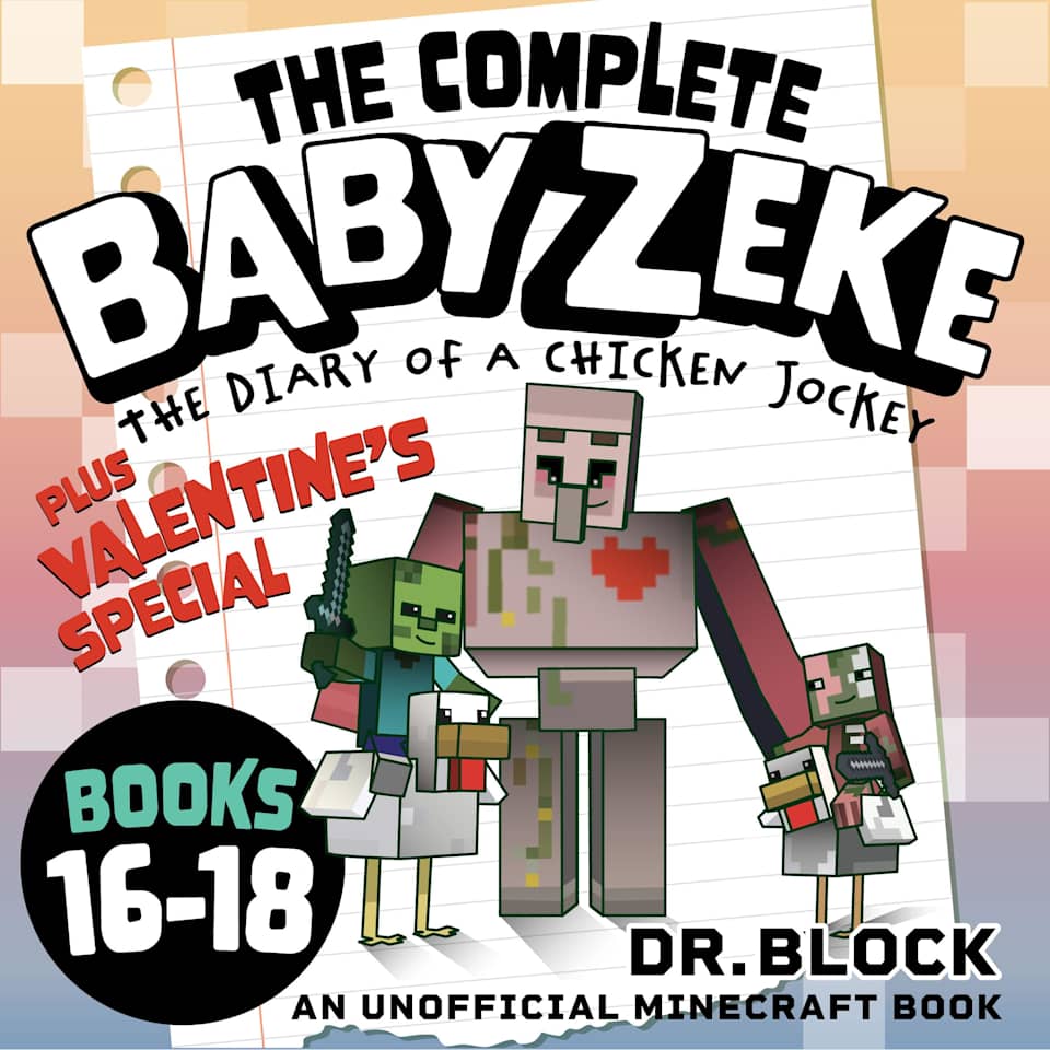 The Complete Baby Zeke, Books 16-18 + Valentine's Special by Dr. Block ...