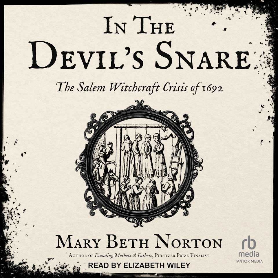 In the Devil’s Snare by Mary Beth Norton - Audiobook