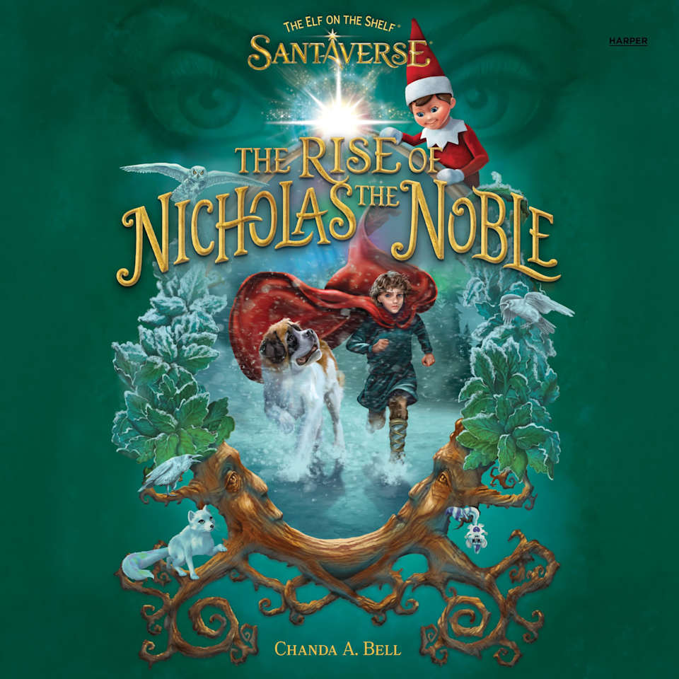 The Elf on the Shelf Santaverse: The Rise of Nicholas the Noble by ...