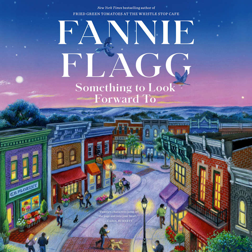Something to Look Forward To by Fannie Flagg - Audiobook