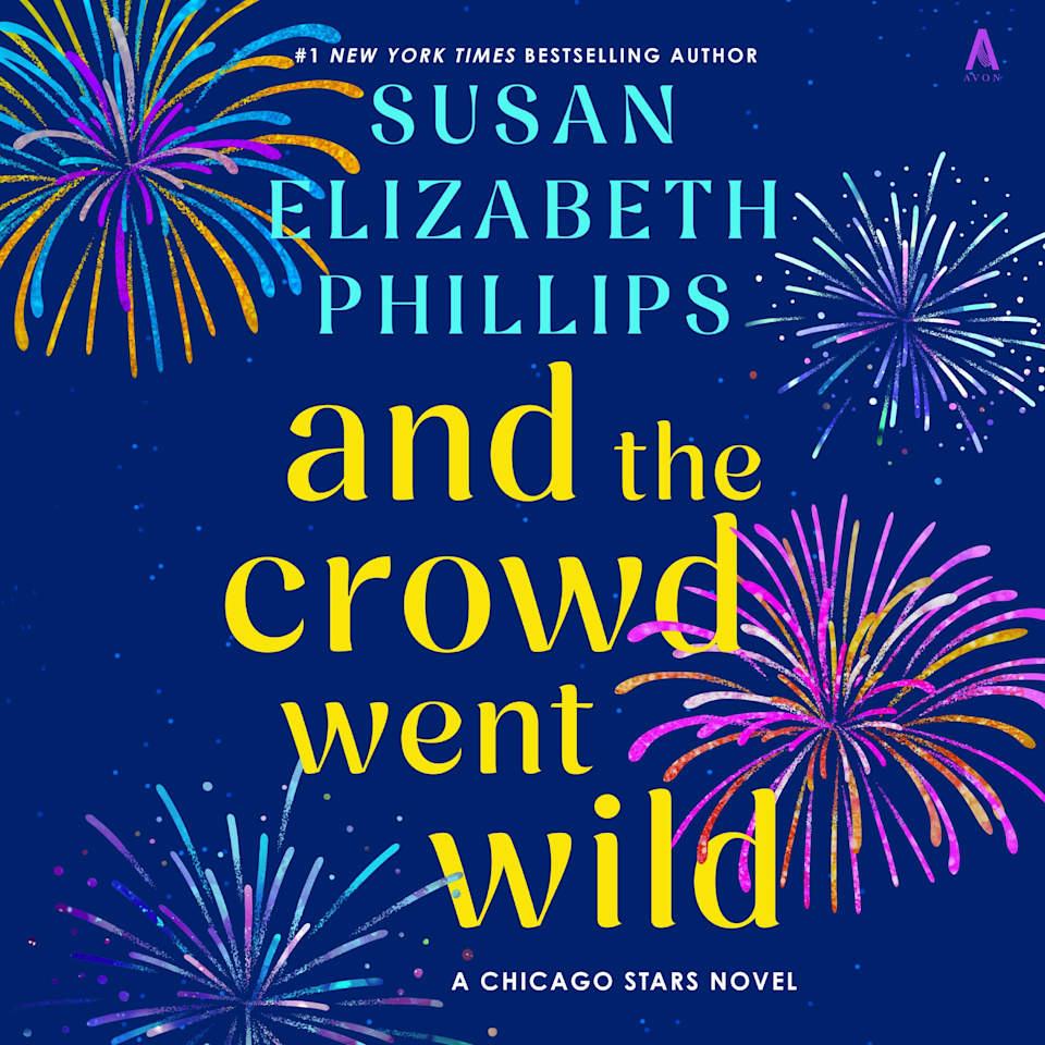 And the Crowd Went Wild by Susan Elizabeth Phillips - Audiobook