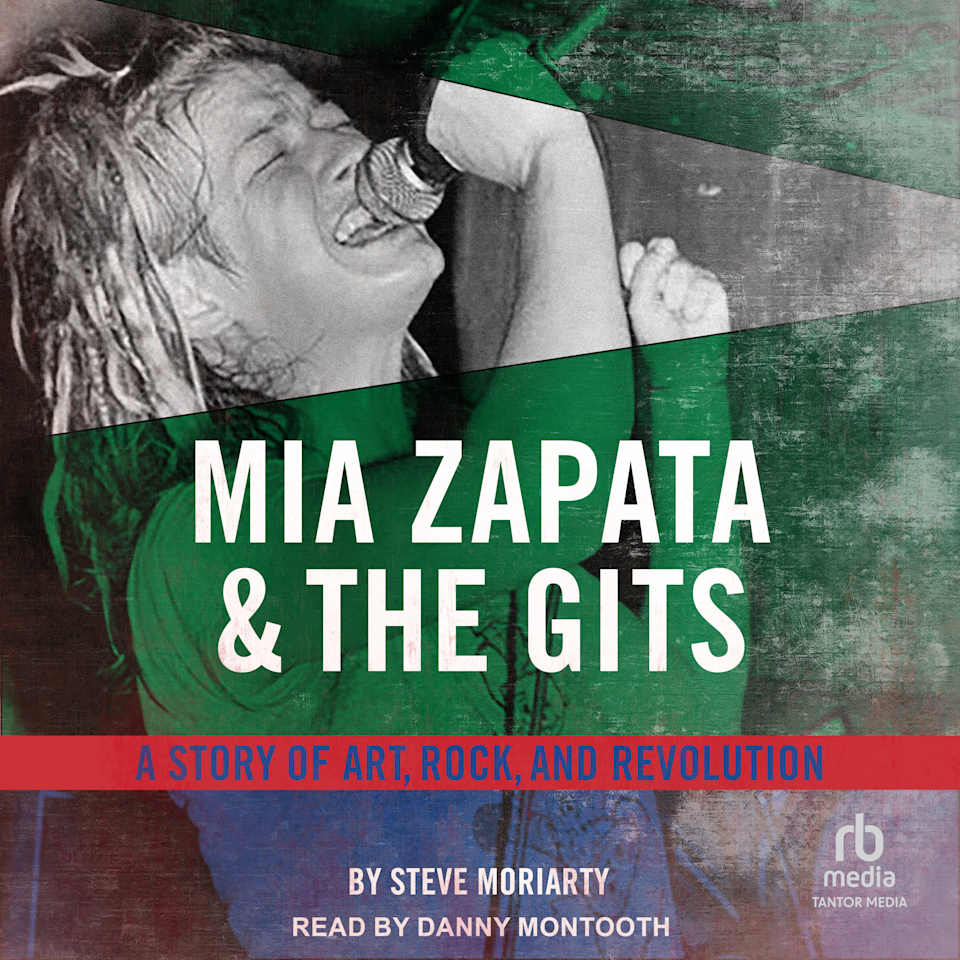 Mia Zapata and The Gits by Steve Moriarty - Audiobook