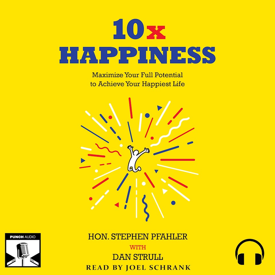 10x Happiness by Dan Strull & Stephen Pfahler - Audiobook