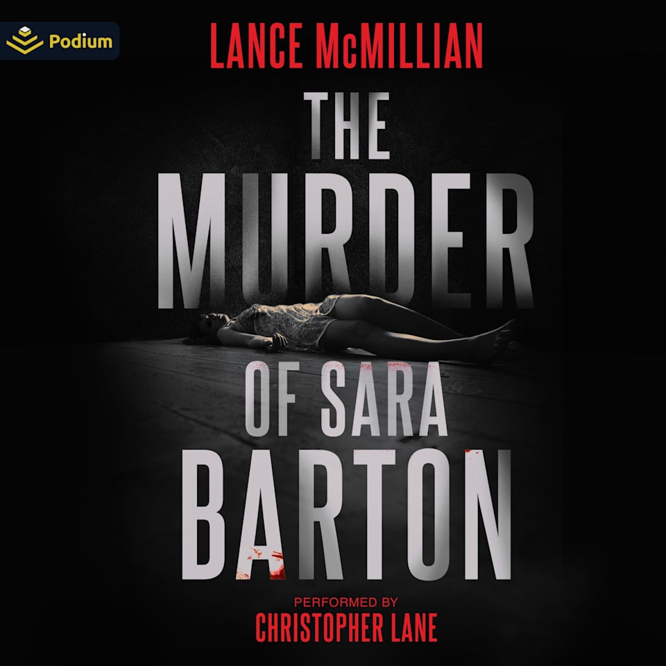 The Murder of Sara Barton by Lance McMillian - Audiobook