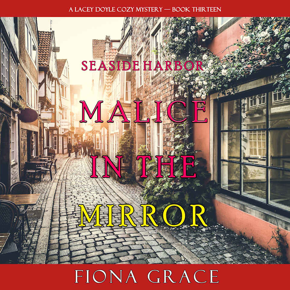 Malice in the Mirror (A Lacey Doyle Cozy Mystery—Book 13) by Fiona ...