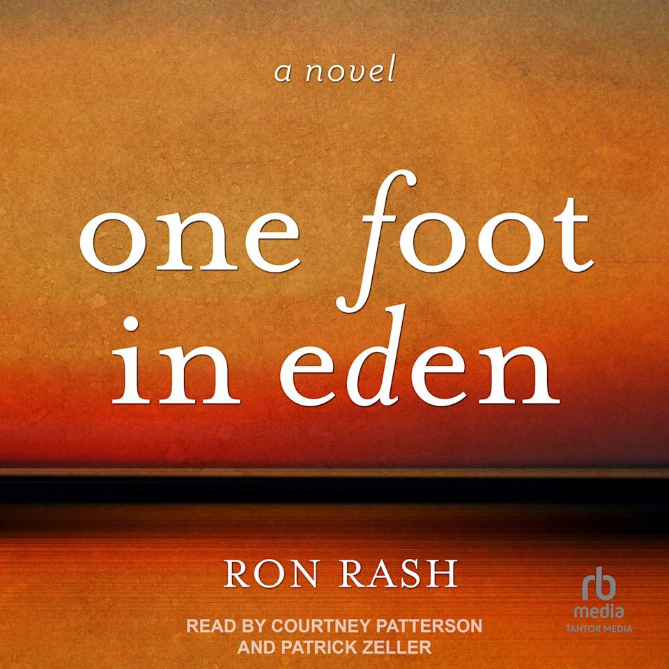 One Foot in Eden by Ron Rash - Audiobook