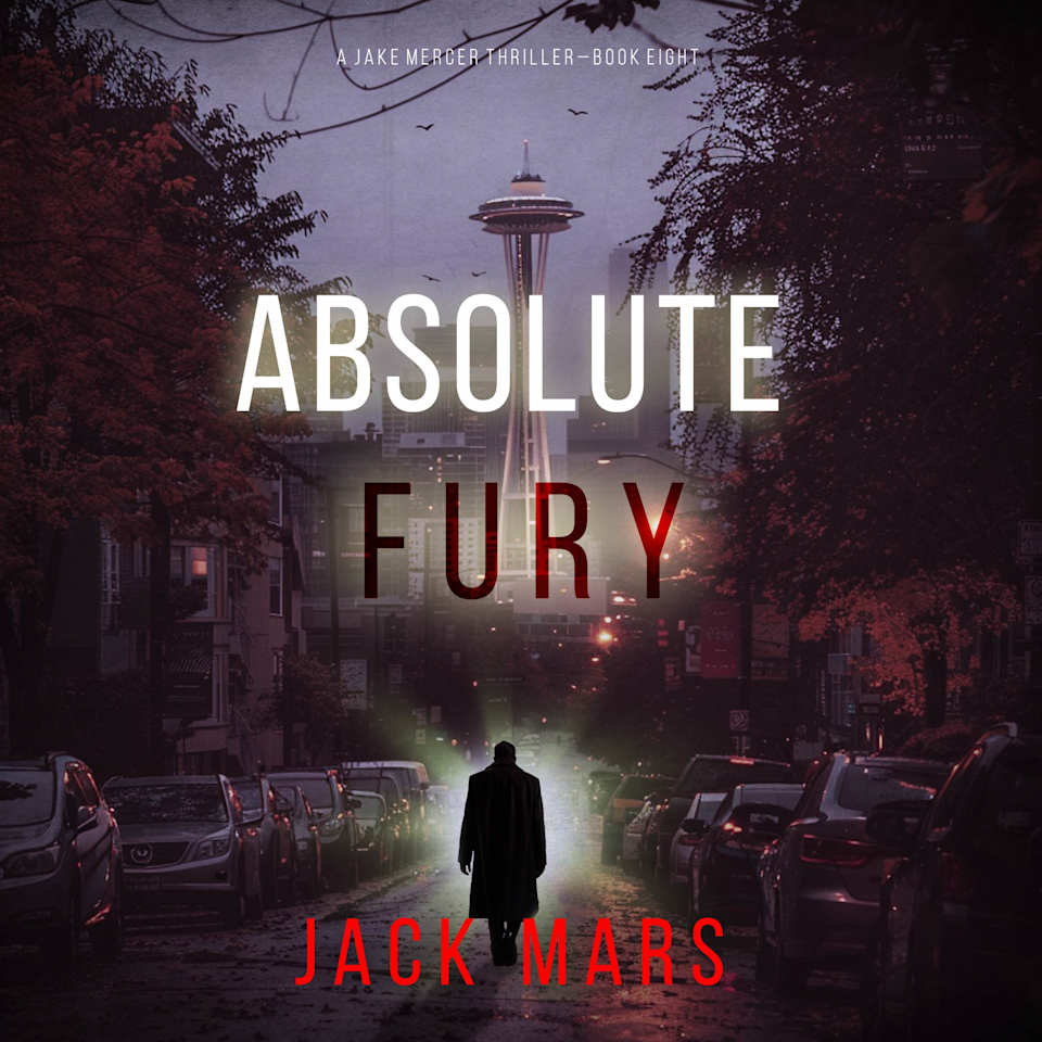 Absolute Fury (A Jake Mercer Political Thriller—Book 8) by Jack Mars ...