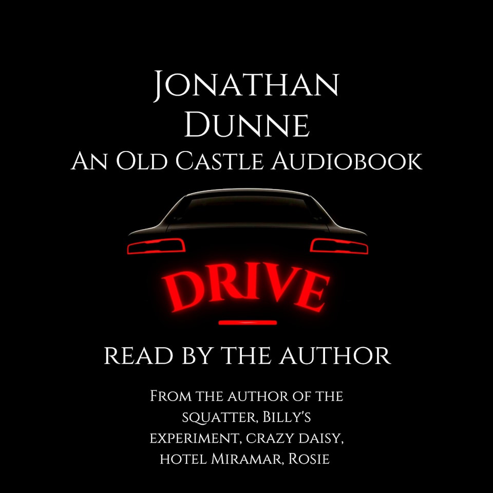 Drive: An Old Castle Audiobook by Jonathan Dunne - Audiobook