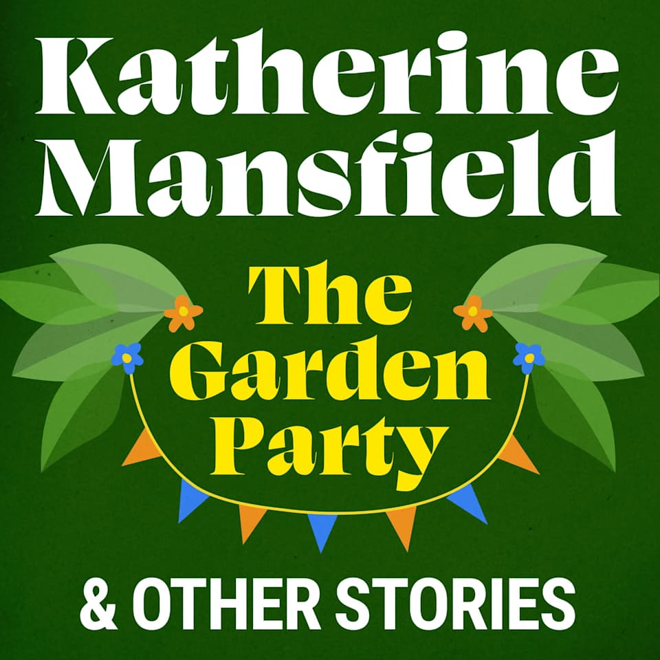 The Garden Party and Other Stories by Katherine Mansfield - Audiobook