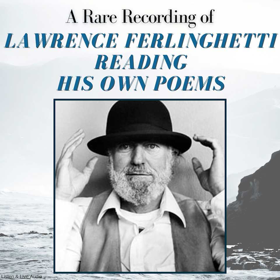 A Rare Recording of Lawrence Ferlinghetti Reading His Own Poems by ...