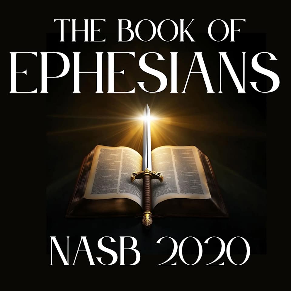 The Book of Ephesians: NASB 2020 (Abridged) by New American Standard ...