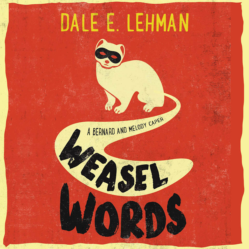 Weasel Words by Dale E Lehman - Audiobook