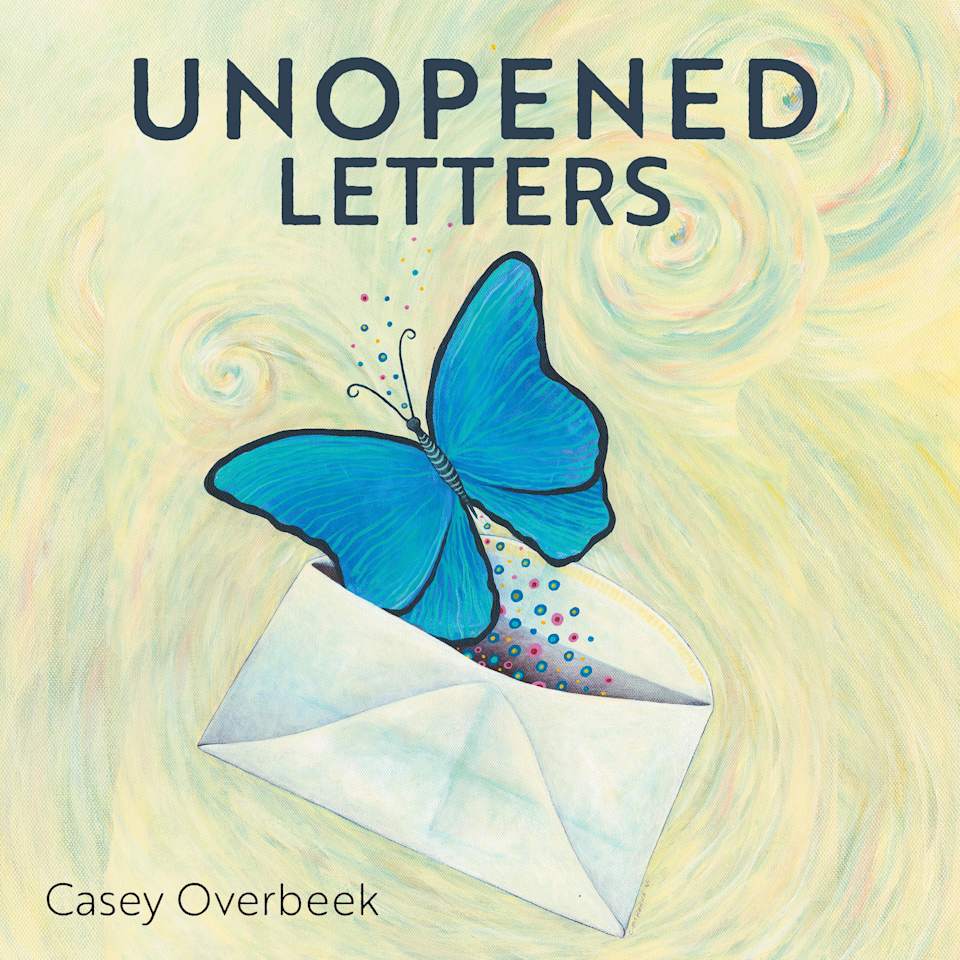Unopened Letters by Casey Overbeek - Audiobook