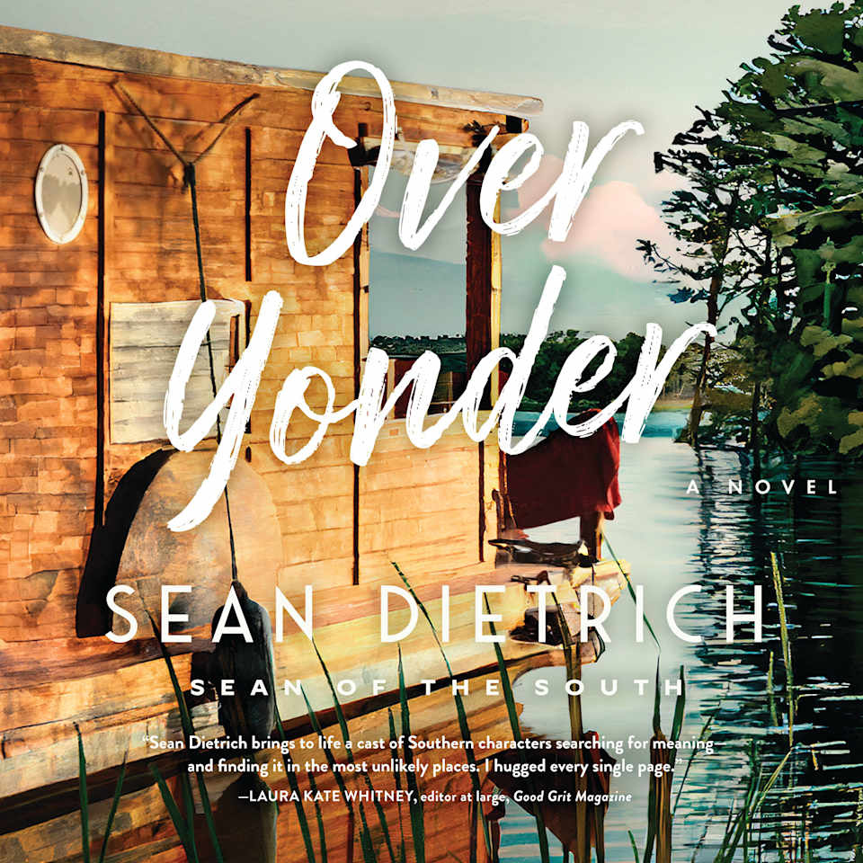 Over Yonder by Sean Dietrich - Audiobook