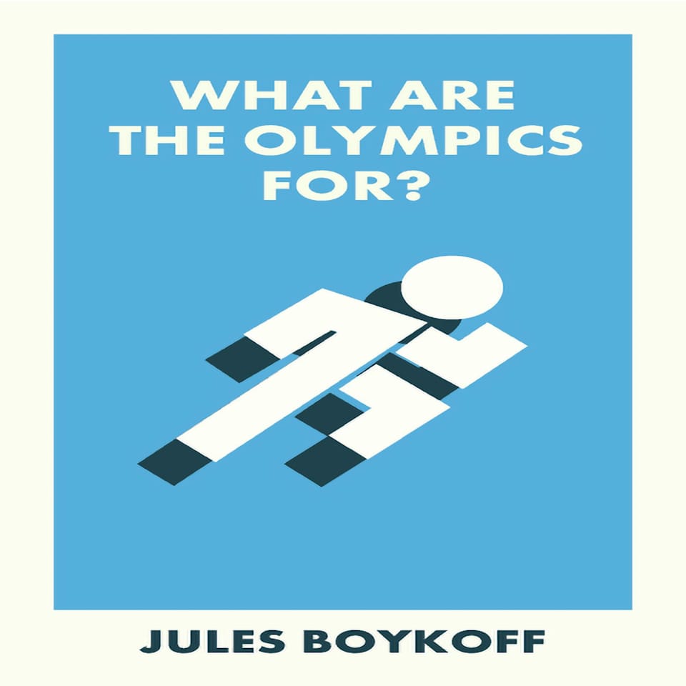 What Are the Olympics For? by Jules Boykoff - Audiobook