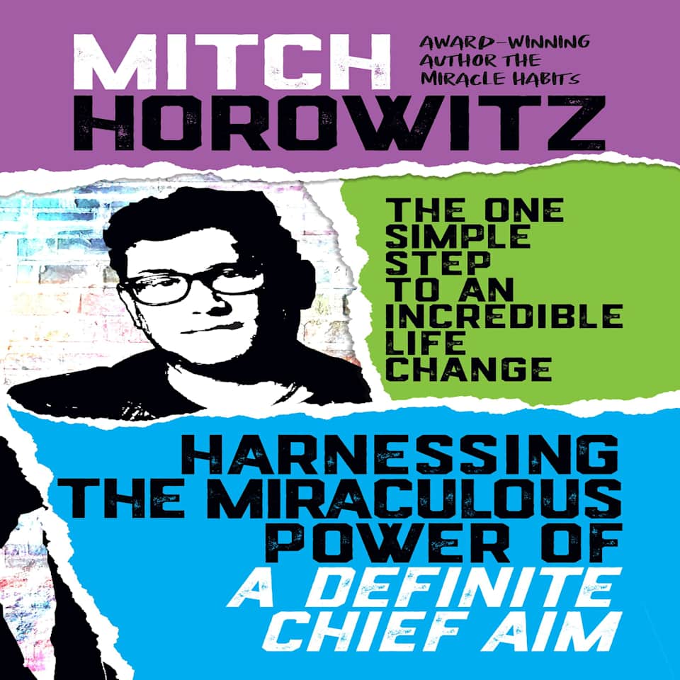 Harnassing the Miraculous Power of a Definite Chief Aim by Mitch ...