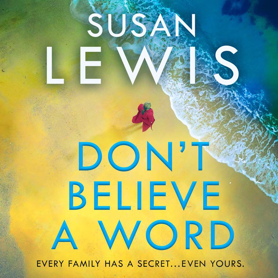 Don’t Believe A Word (Cristy Ward thriller) by Susan Lewis - Audiobook