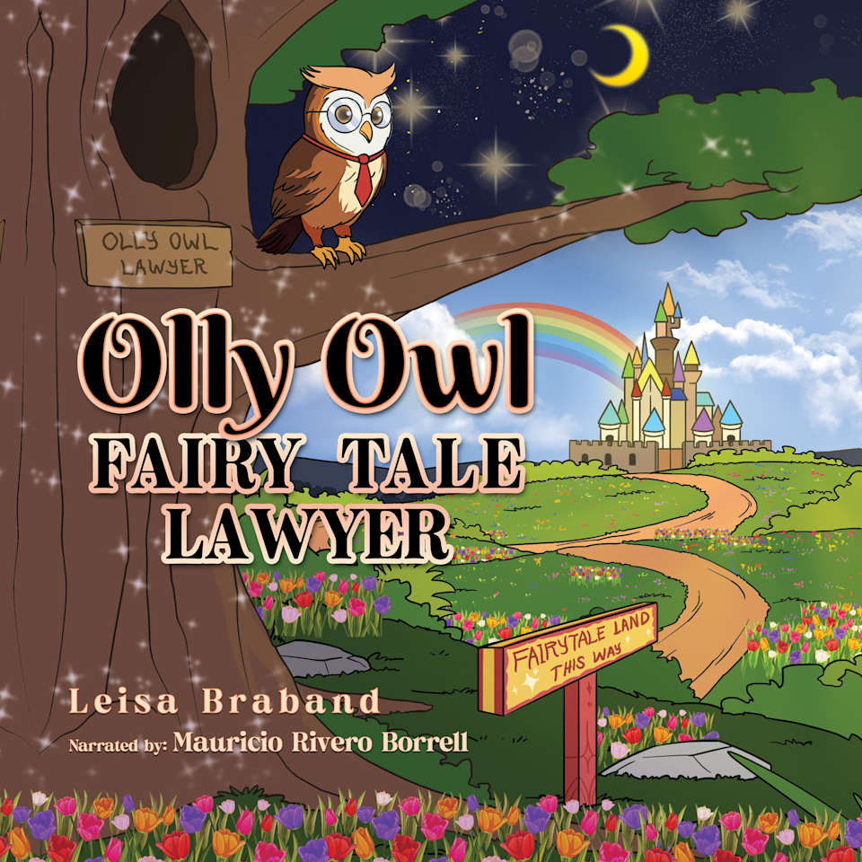 Olly Owl Fairy Tale Lawyer by Leisa Braband - Audiobook
