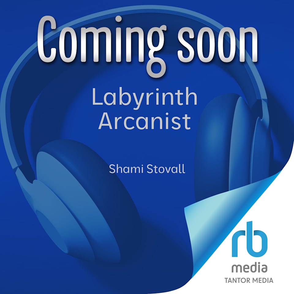 Labyrinth Arcanist by Shami Stovall - Audiobook