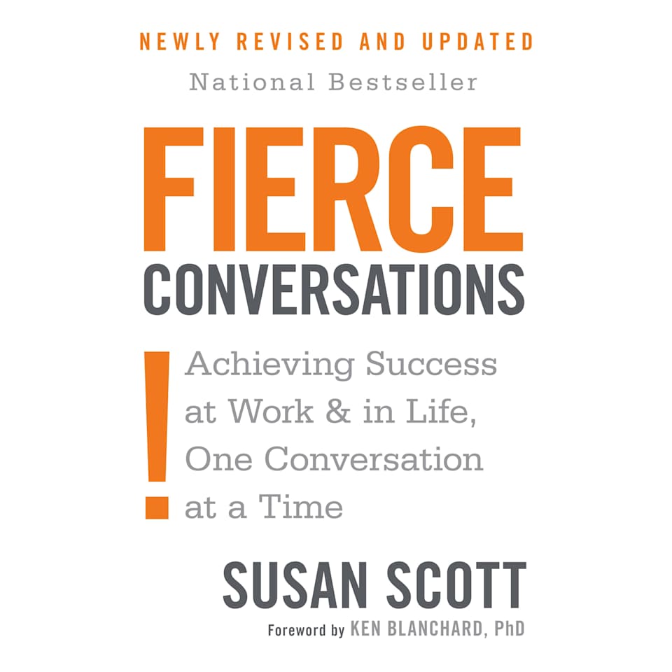 Fierce Conversations (Revised and Updated) by Susan Scott - Audiobook