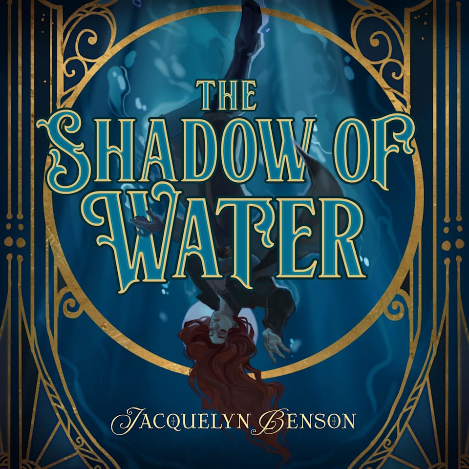 The Shadow of Water by Jacquelyn Benson - Audiobook