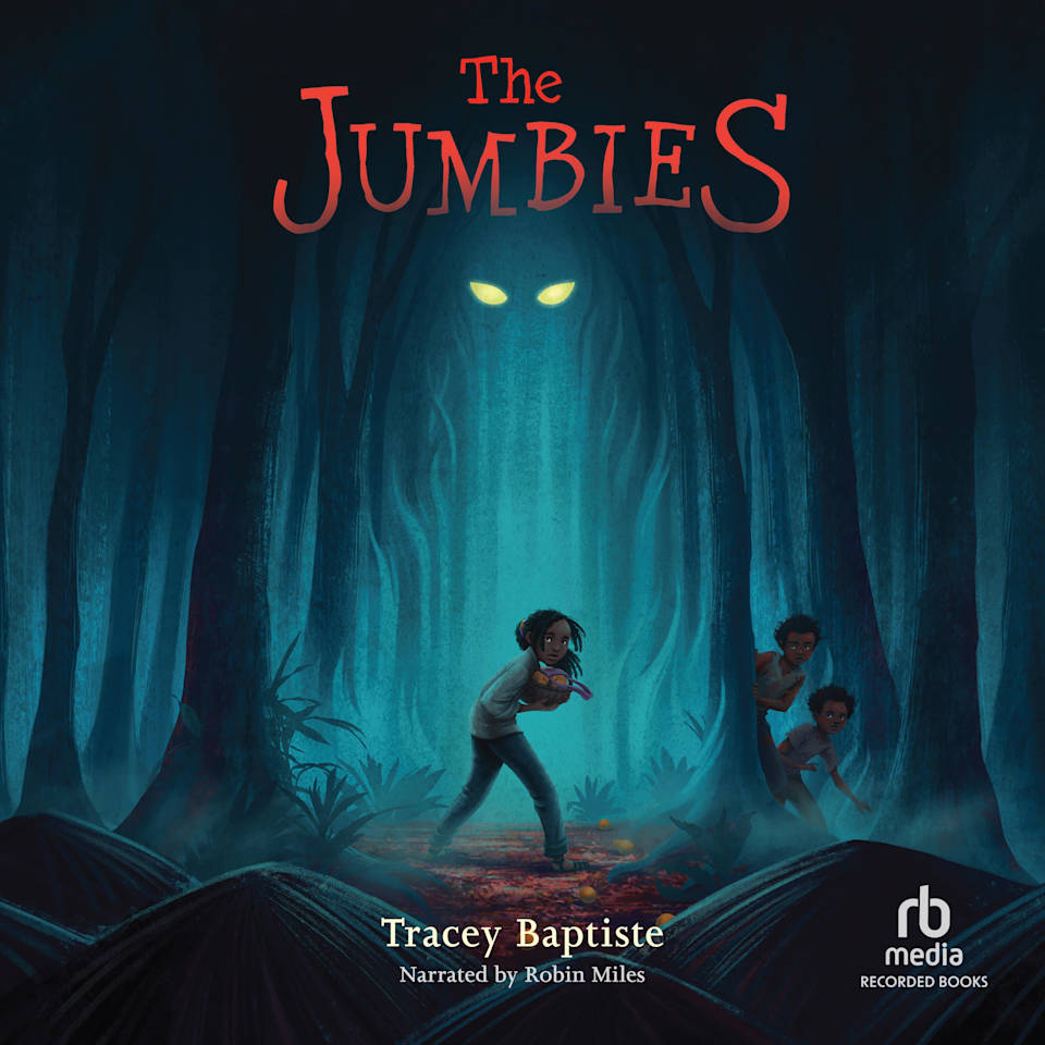 The Jumbies by Tracey Baptiste - Audiobook