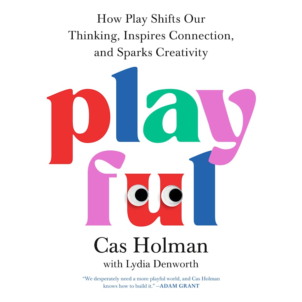 Playful by Cas Holman & Lydia Denworth - Audiobook