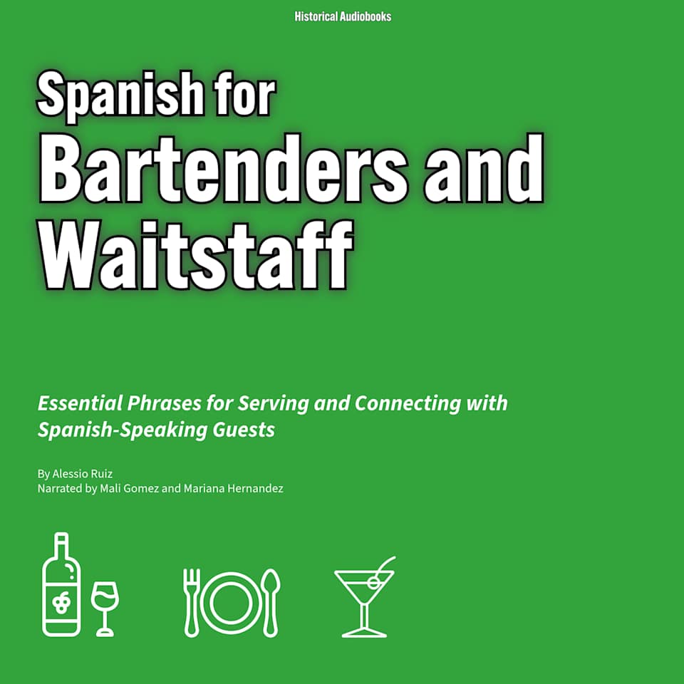 Spanish for Bartenders and Waitstaff by Alessio Ruiz - Audiobook