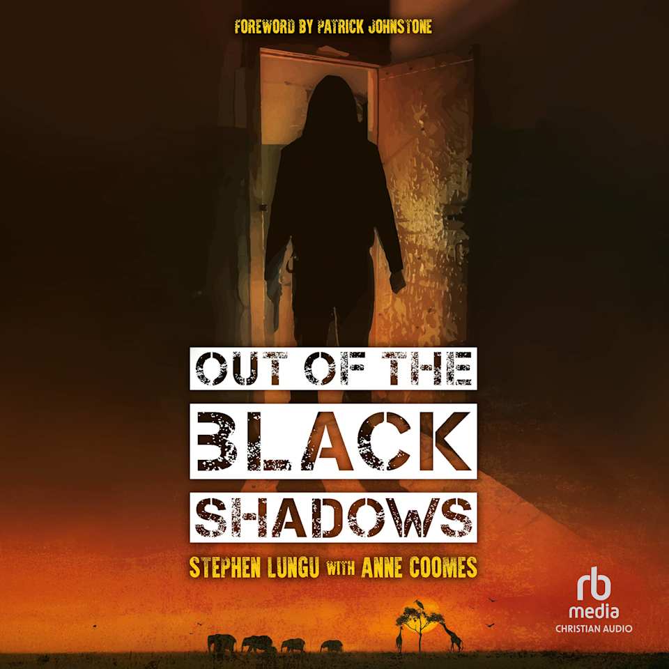 Out of the Black Shadows by Anne Coomes & Stephen Lungu - Audiobook