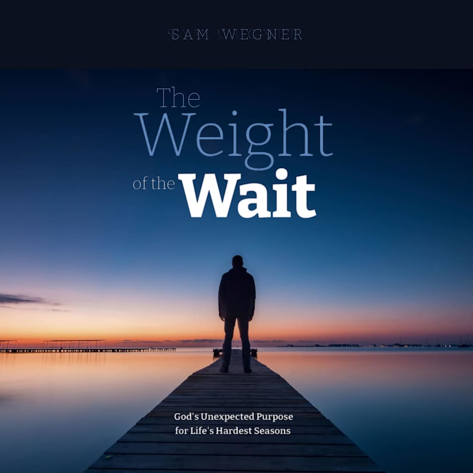The Weight of the Wait by Sam Wegner - Audiobook