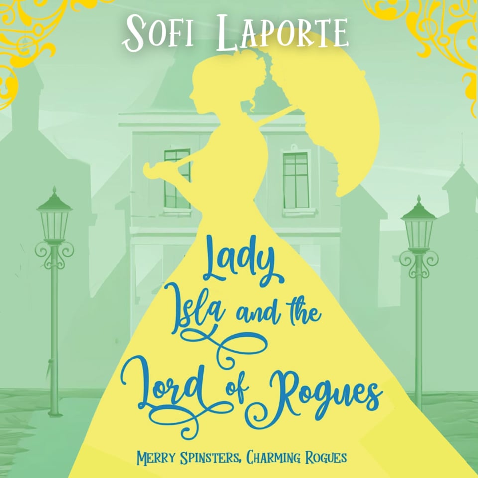 Lady Isla and the Lord of Rogues by Sofi Laporte - Audiobook