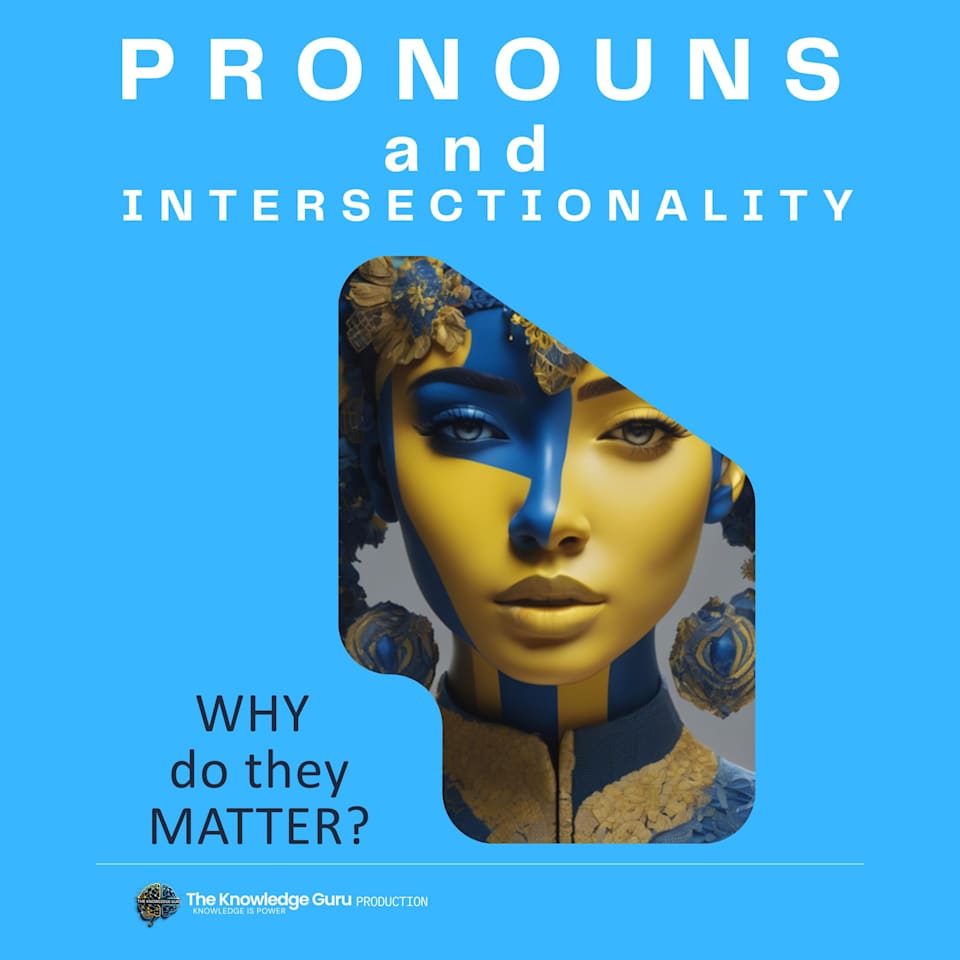Pronouns and Intersectionality: WHY do they Matter? by Clement Pereira - Audiobook