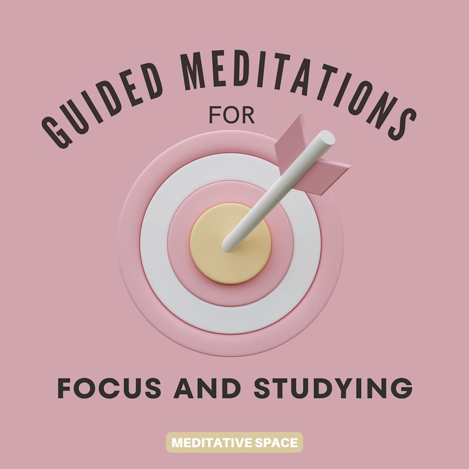 Guided Meditations for Focus and Studying by Meditative Space - Audiobook