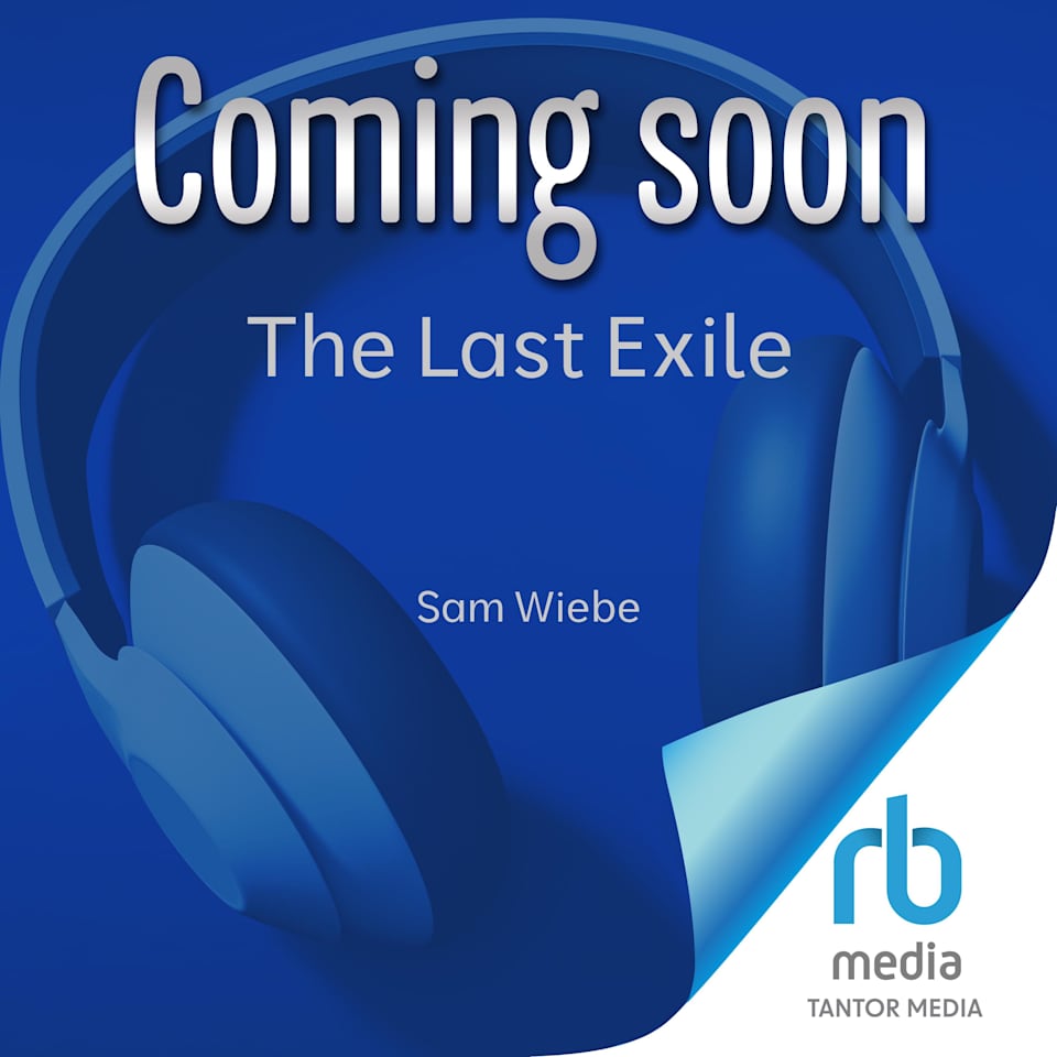 The Last Exile by Sam Wiebe - Audiobook