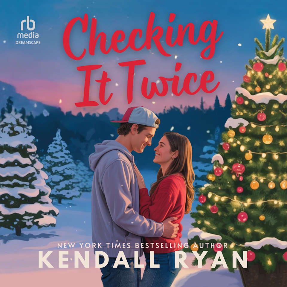 Checking It Twice by Kendall Ryan - Audiobook