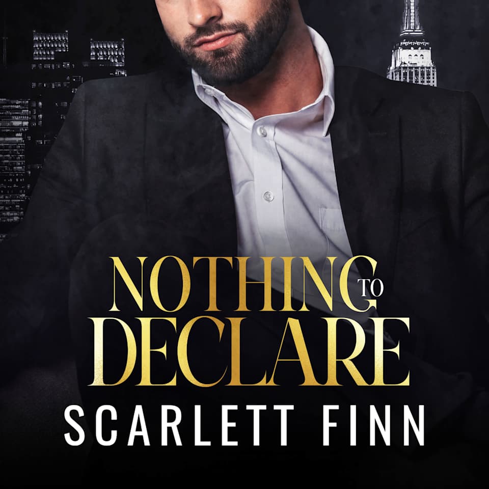 Nothing to Declare by Scarlett Finn - Audiobook
