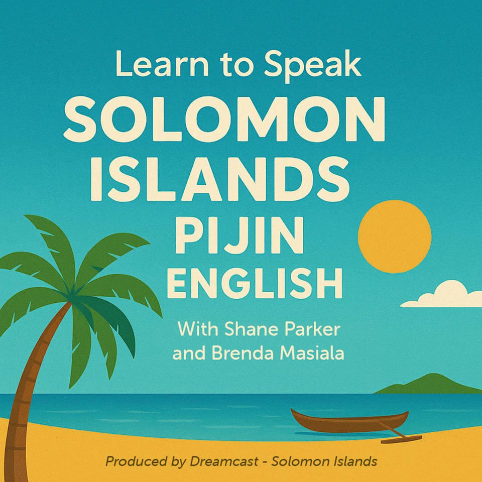 Learn to Speak Solomon Islands Pijin English by Brenda Masiala & Shane ...