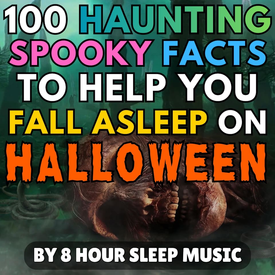 100 Haunting Spooky Facts to Help You Fall Asleep on Halloween by 8 ...