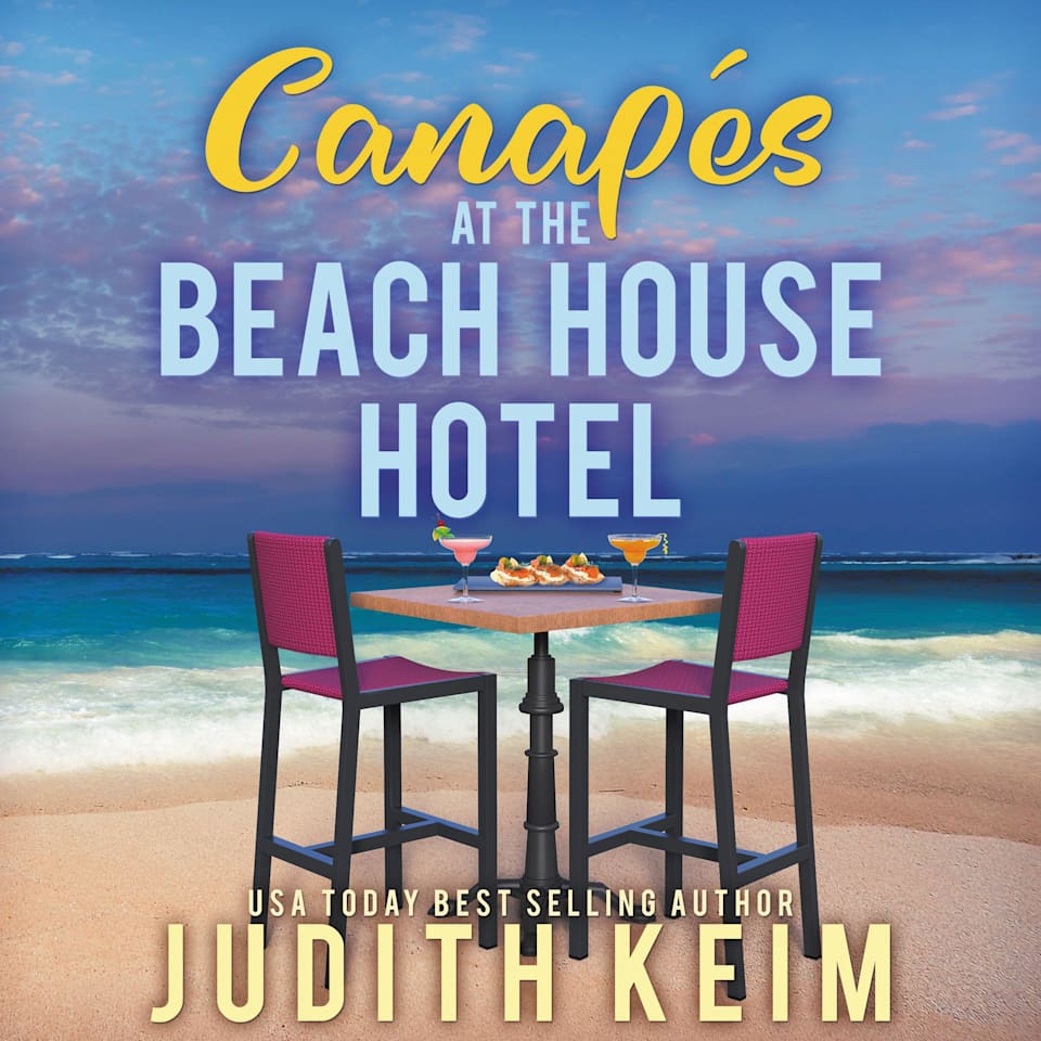 Canapes at the Beach House Hotel by Judith Keim - Audiobook