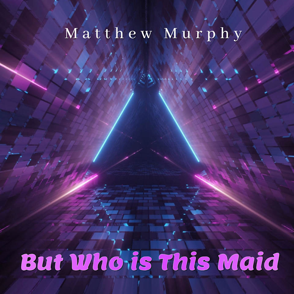 But Who is This Maid by Matthew Murphy - Audiobook