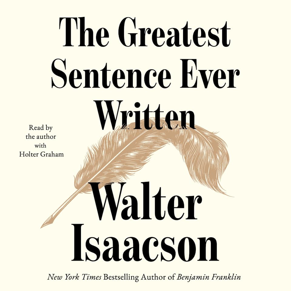 The Greatest Sentence Ever Written by Walter Isaacson - Audiobook