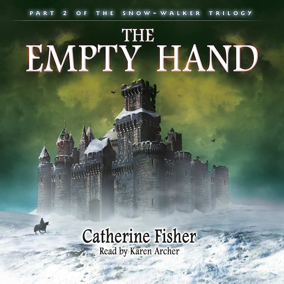 The Empty Hand - The Snow-Walker Trilogy, Part 2 (Unabridged) by ...