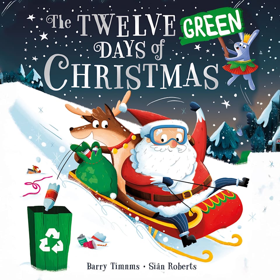 The Twelve Green Days of Christmas by Barry Timms & Sian Roberts ...